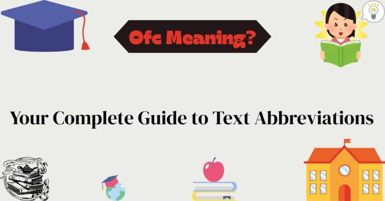 "Ofc" Mean?: Your Complete Guide to Text Abbreviations